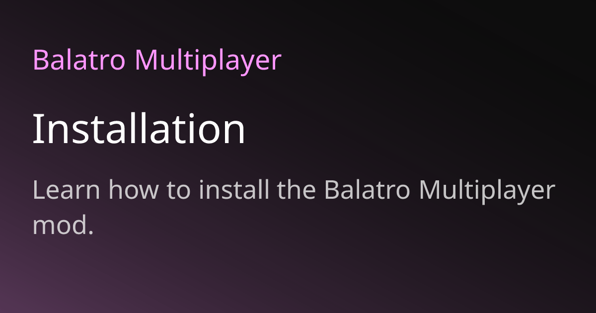 Installation | Balatro Multiplayer