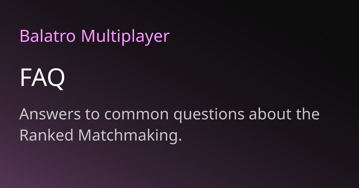 FAQ | Balatro Multiplayer